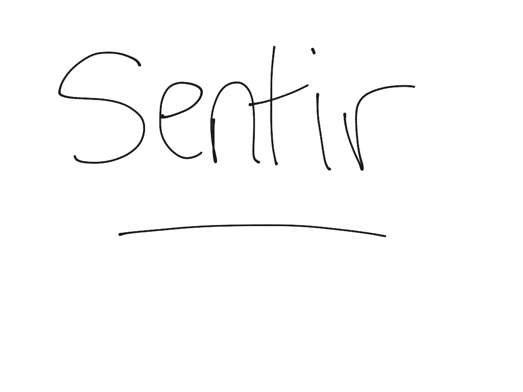 Sentir | Language | ShowMe