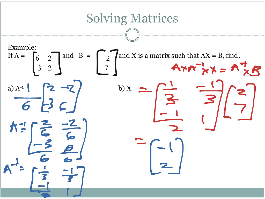 Matrices - solving (class 3 of 4) | Math | ShowMe