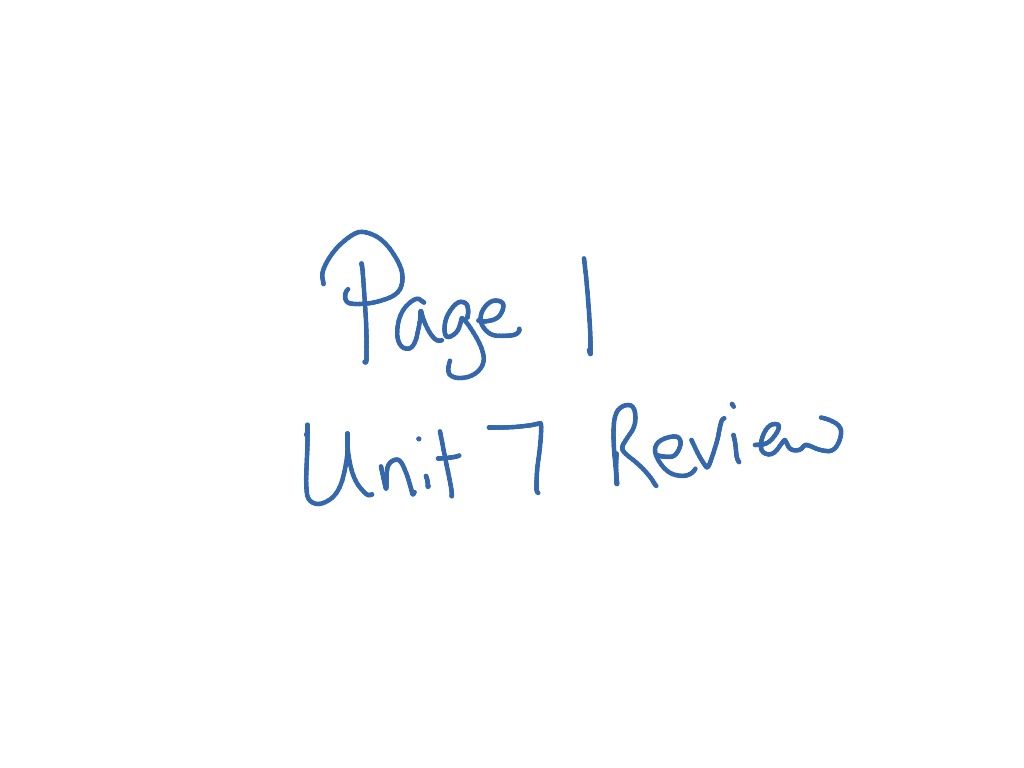 Unit 7 Review Page 1 | Math, Algebra 2 | ShowMe