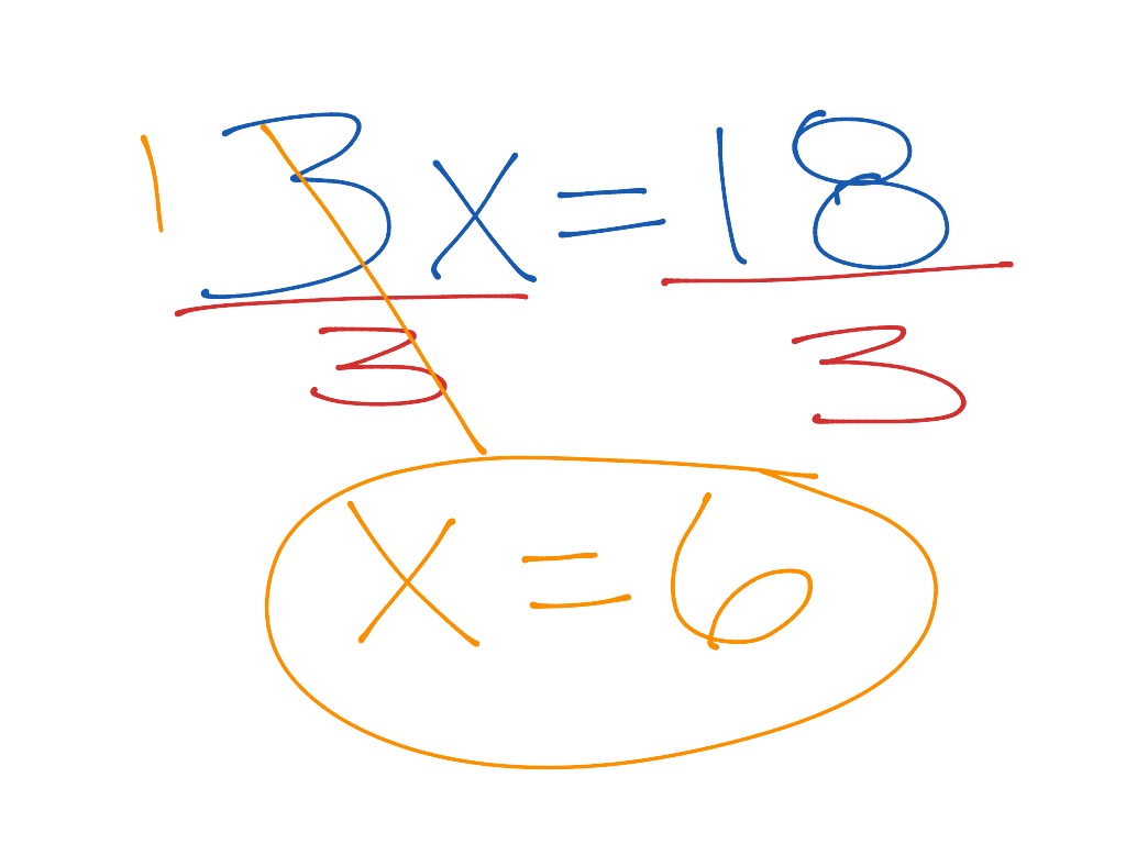 3x=18 | Math, Algebra, Variables | ShowMe