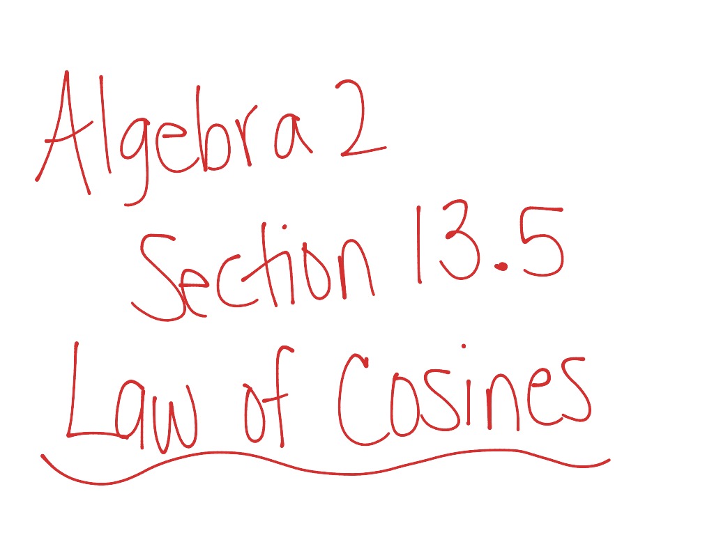 Algebra 2 Section 13.5 | Math, Algebra 2 | ShowMe