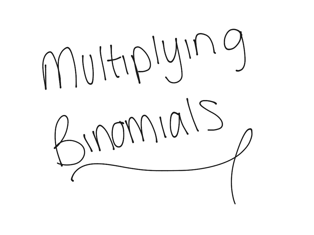 Multiplying Binomials: Notes & Examples | Math, Algebra, Polynomials ...
