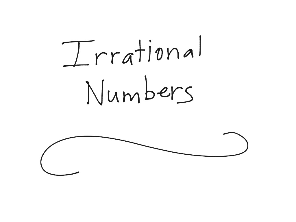 Irrational Numbers | Math | ShowMe