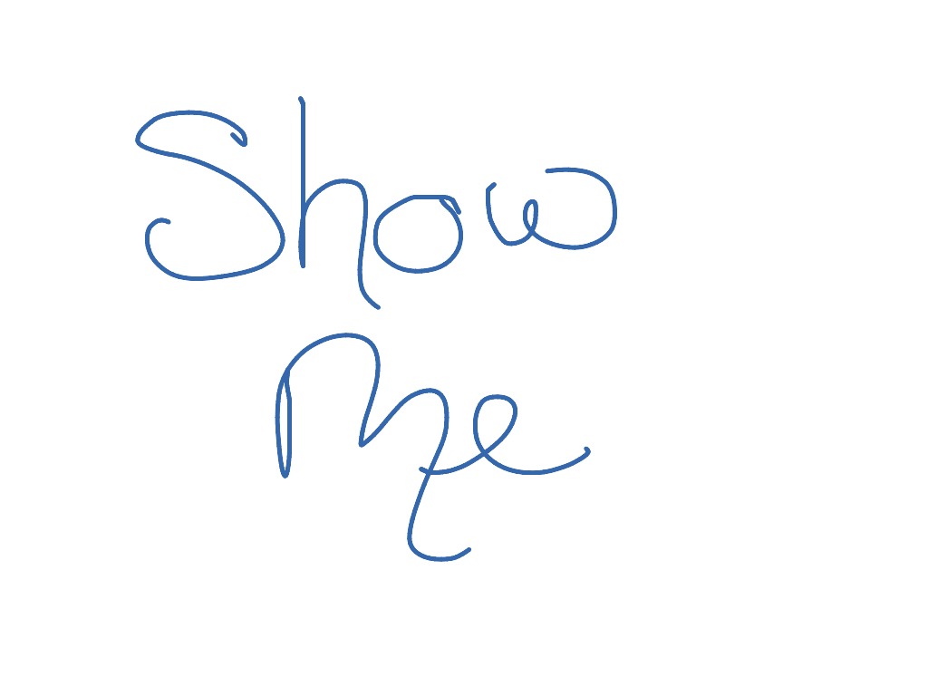 Show me | ShowMe