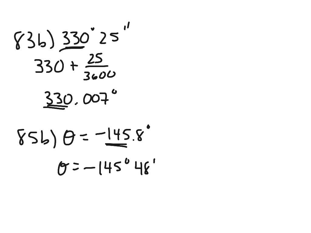 MAC 1114: Section 4.1; Degree Decimal and DMS forms | Math | ShowMe